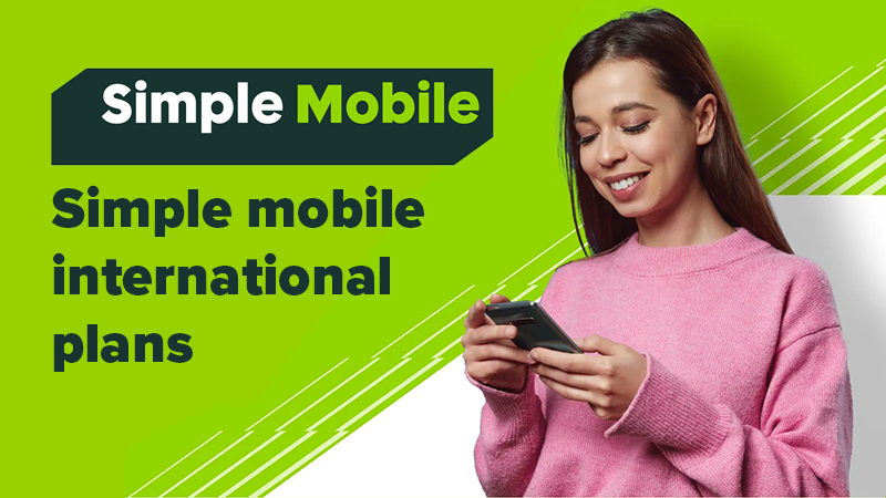 Simple Mobile International Plans: Hidden Perks Revealed